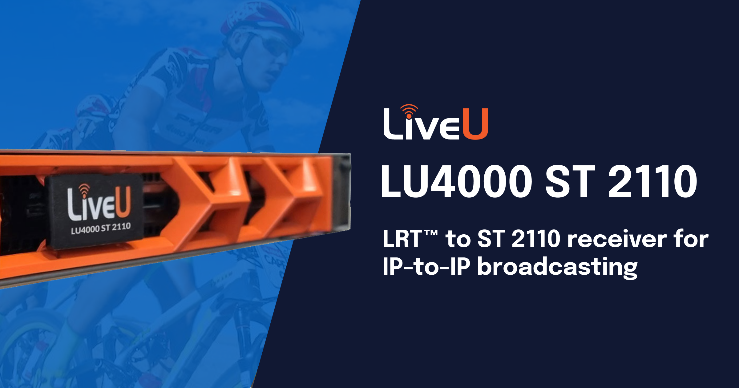 LU4000 ST 2110: LRT to SMPTE ST 2110 Receiver | LiveU