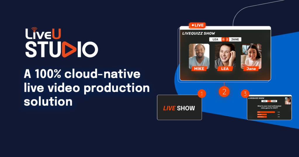 LiveU Studio - Cloud-based Video Production Solution