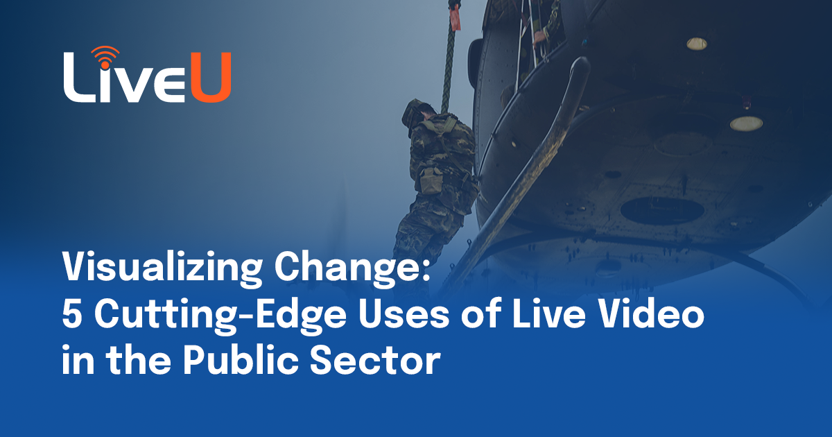 5 Innovative Uses of Live Video in the Public Sector