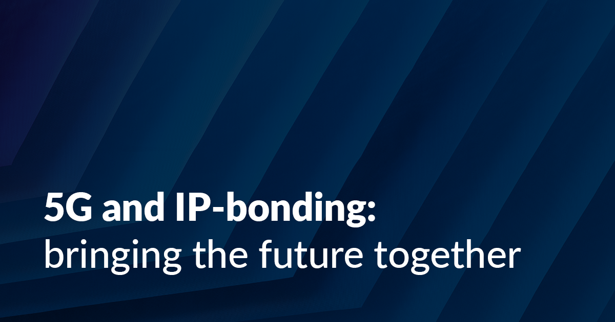 5G & IP-Bonding for Video Transmission - LiveU Broadcast Live