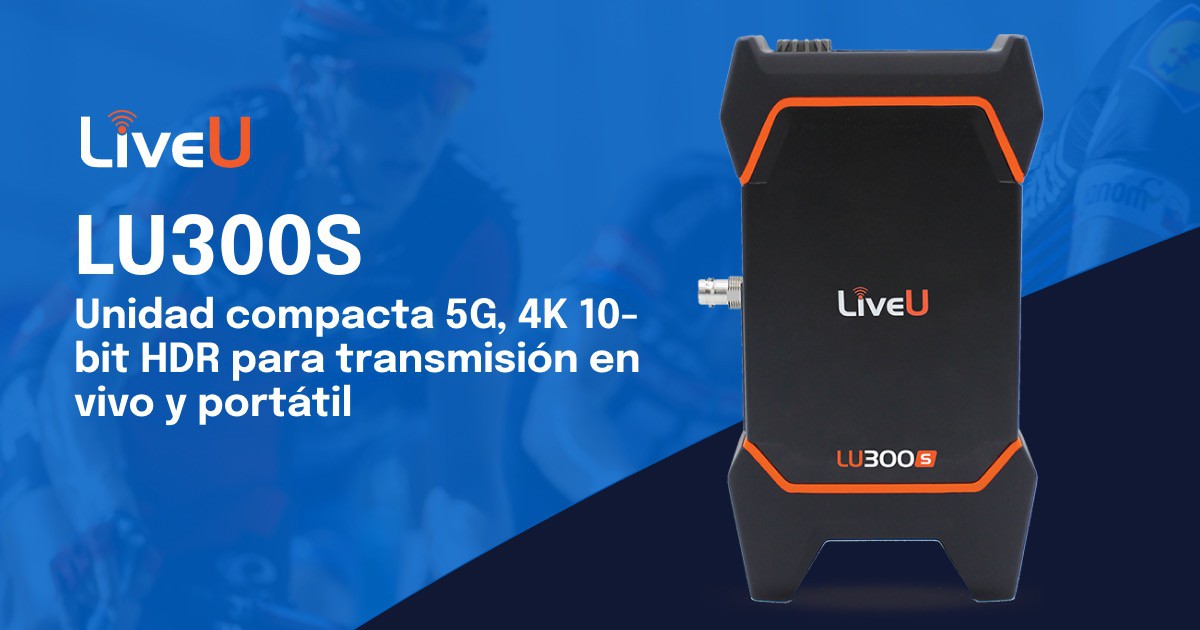 LU300S - LiveU