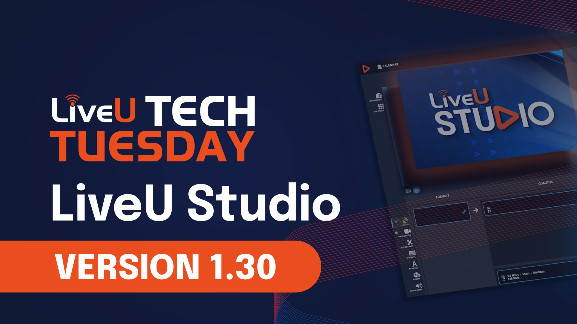 LiveU Tech Tuesday: LiveU Studio v1.30 Updates