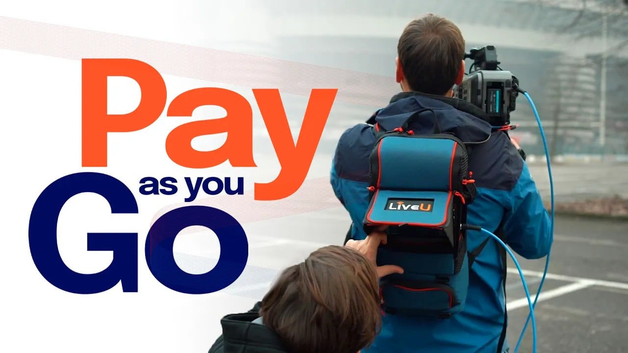 LiveU's Pay As You Go Program is Back!