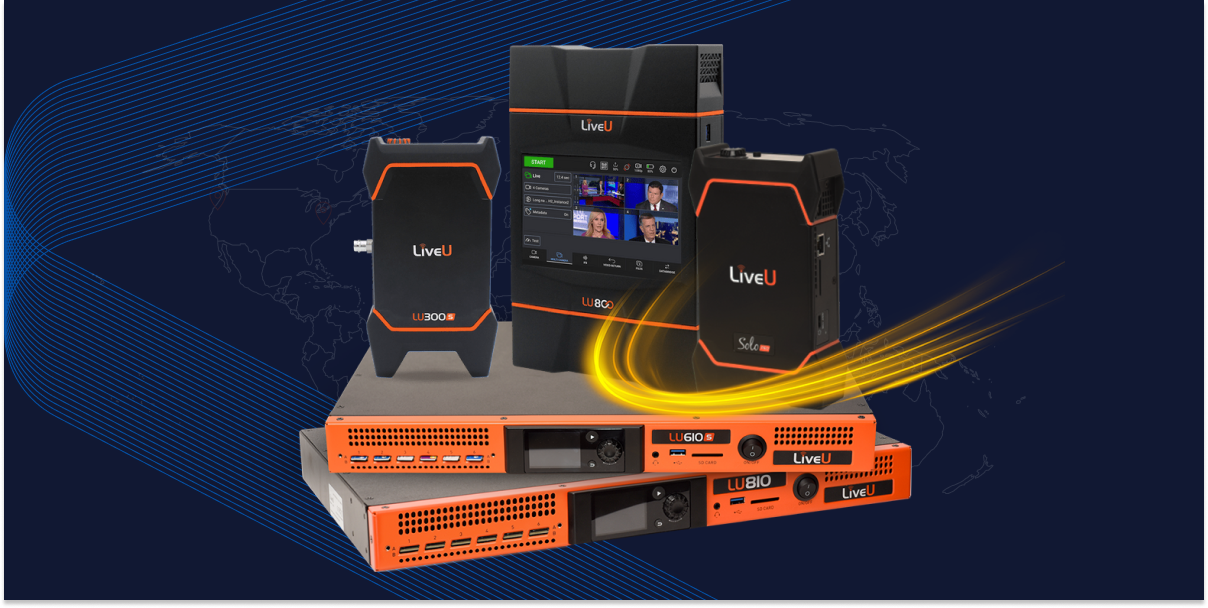 Selecting the Best LiveU Unit for Your Live Broadcast