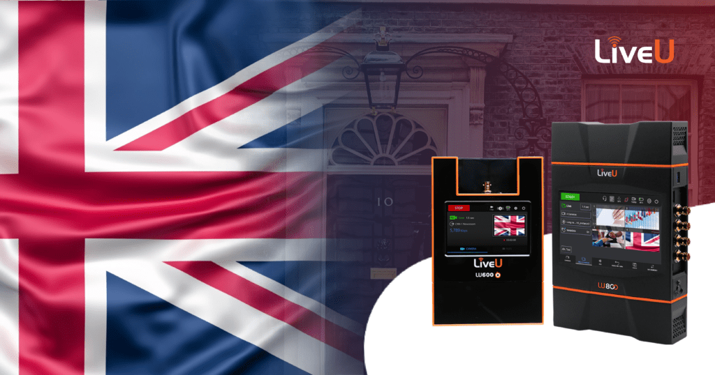 LiveU Delivers the Majority for UK Election Coverage with 900 Field ...